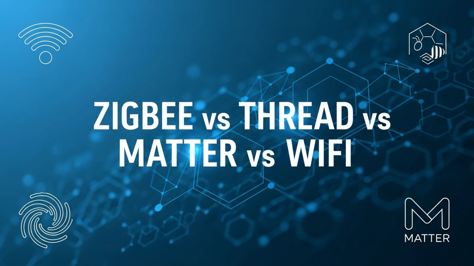 Zigbee vs Thread vs Matter vs WiFi: Guida Completa 2026